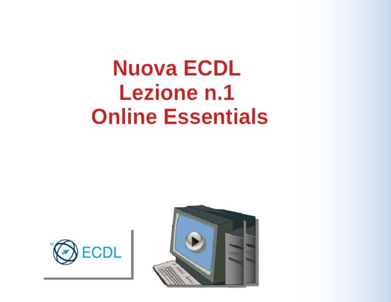 Corso Nuova ICDL/ECDL - Modulo Online Essentials - Lezione 1 - Blog Informatica Open Source